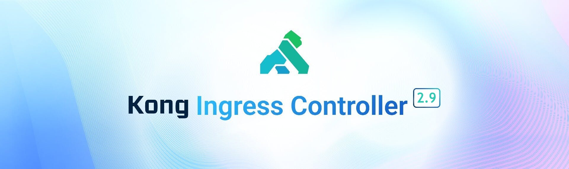 What’s New in Kong Ingress Controller 2.9? | Kong Inc.